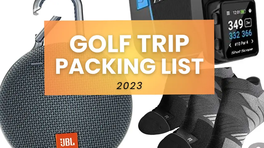 Golf Trip Packing List: Don't Forget These Essentials in 2023 (PDF)