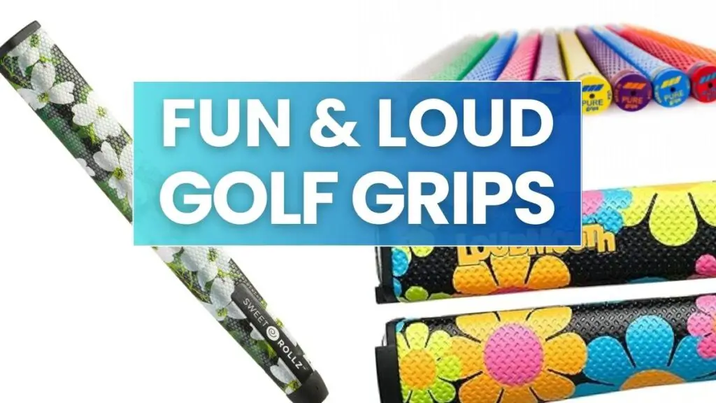 Best Fun & Loud Golf Grips: Bold Colors That Make a Statement